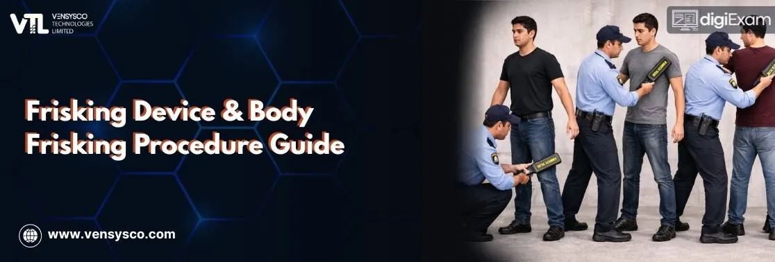 Frisking Device and Body Frisking Procedure Guide